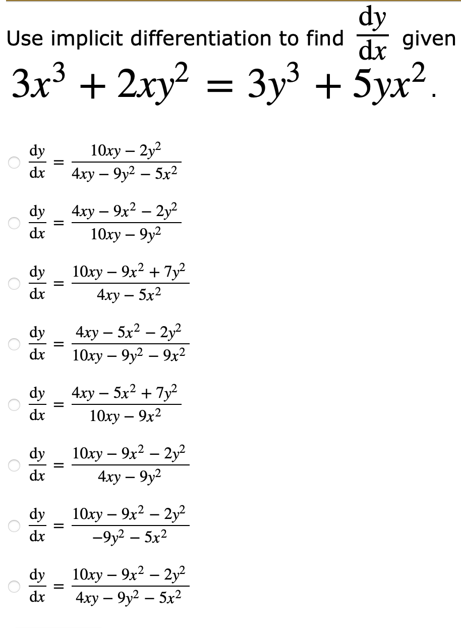 Solved Use implicit differentiation to find dx | Chegg.com