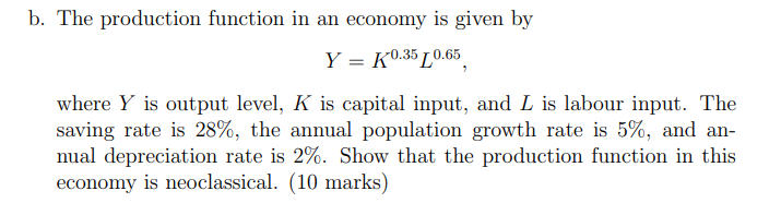 Solved b. The production function in an economy is given by | Chegg.com