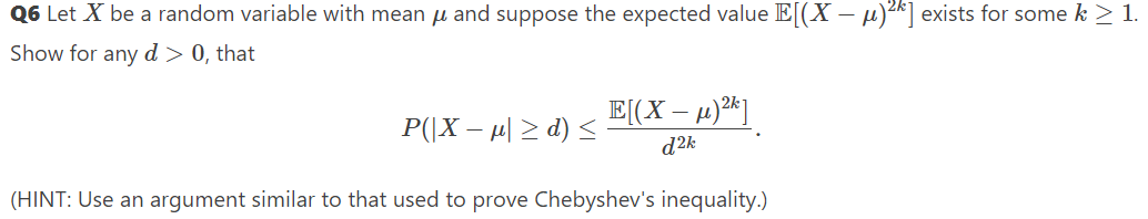 Solved Q6 Let X be a random variable with mean μ and suppose | Chegg.com