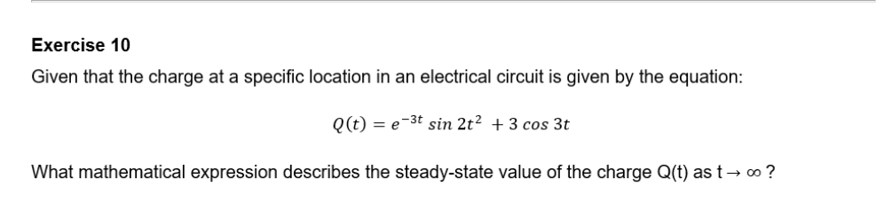 Solved Exercise 10 Given that the charge at a specific | Chegg.com