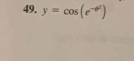 Solved 49. y = cos(et) | Chegg.com