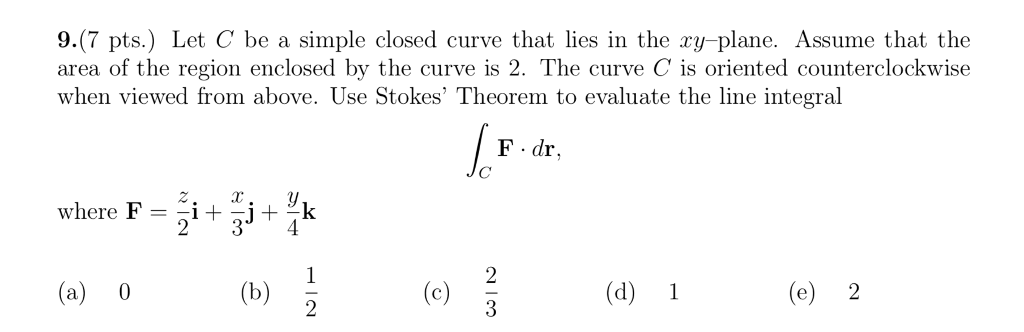 Solved 9.(7 pts.) Let C be a simple closed curve that lies | Chegg.com