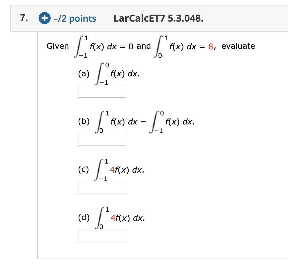 Solved 7. + -/2 points LarCalcET7 5.3.048. Given [Rx) dx = 0 | Chegg.com
