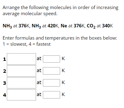Solved Arrange the following elements and/or compounds in | Chegg.com