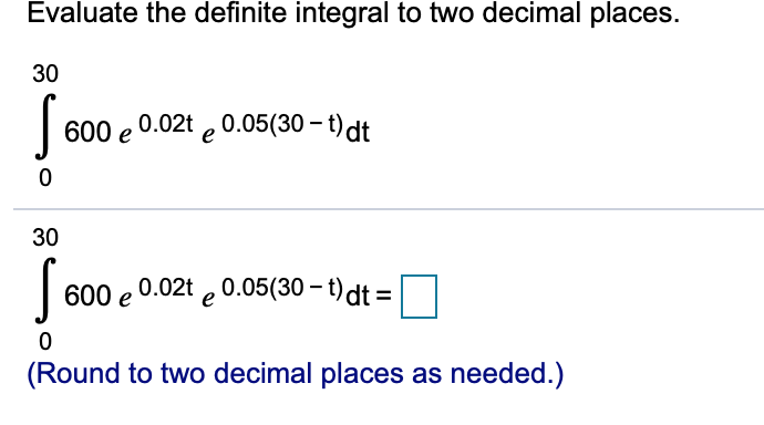 Solved Evaluate the definite integral to two decimal places. | Chegg.com