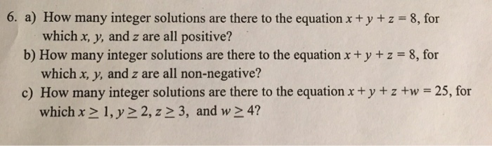 Solved 6. a) How many integer solutions are there to the | Chegg.com