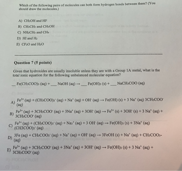 Solved Which of the following pairs of molecules can both | Chegg.com