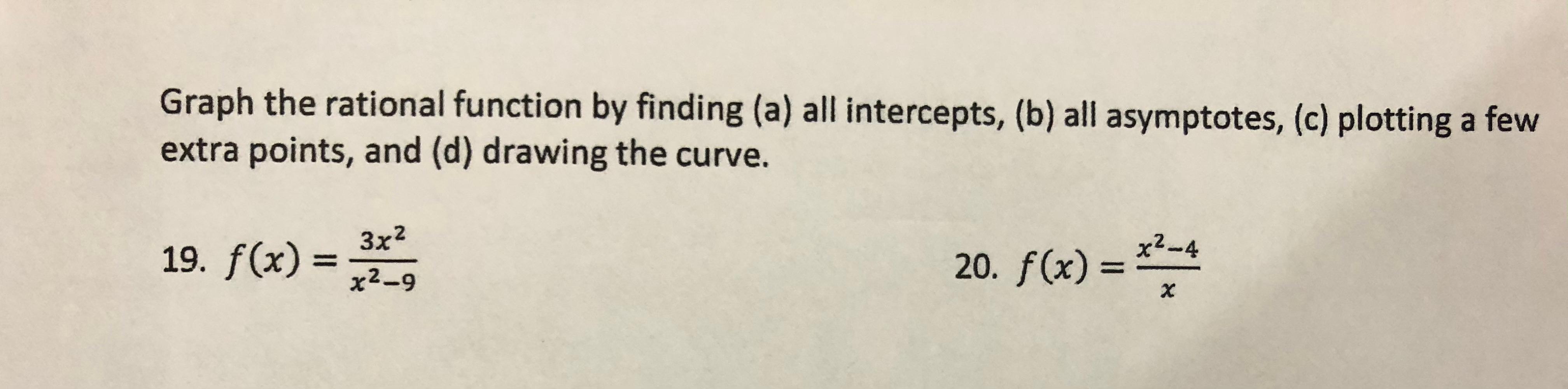 Solved Graph the rational function by finding (a) all | Chegg.com