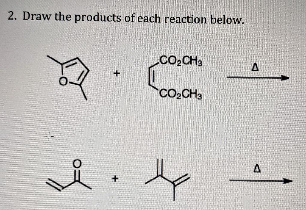 Solved 2. Draw the products of each reaction below. CO2CH3 | Chegg.com