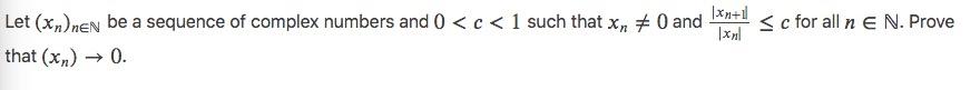 Solved Let (xn)n∈N be a sequence of complex numbers and 0 | Chegg.com
