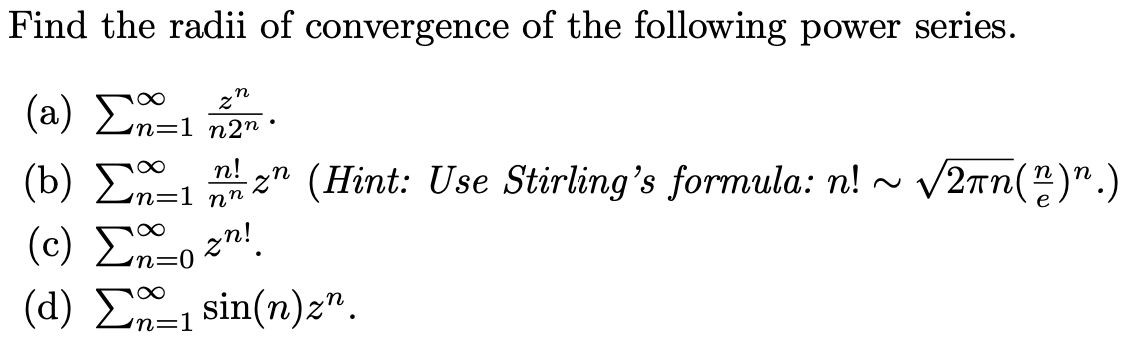 Solved Find the radii of convergence of the following power | Chegg.com
