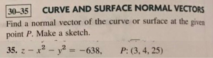 Solved Find a normal vector of the curve or surface at the | Chegg.com