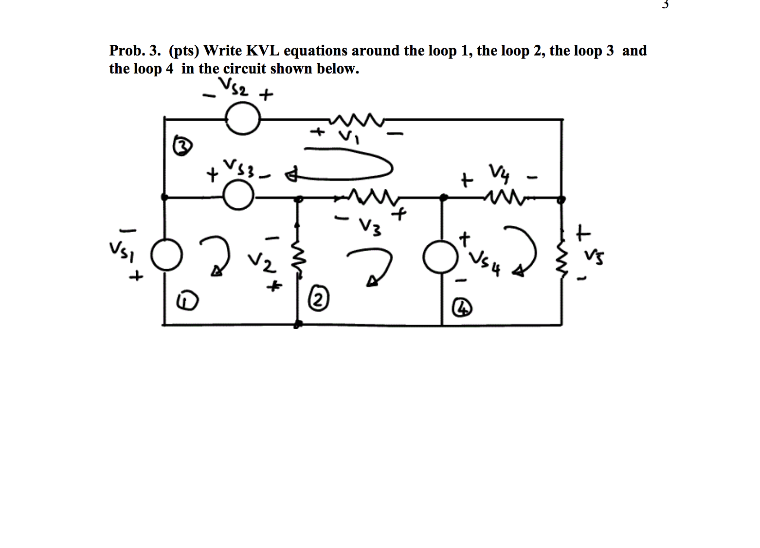 Solved Prob. 3. (pts) Write KVL equations around the loop 1, | Chegg.com