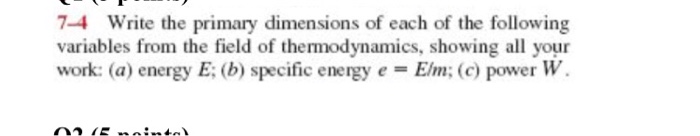 Solved 7-4 Write the primary dimensions of each of the | Chegg.com