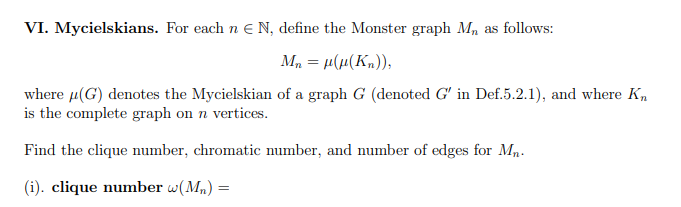 Solved VI. Mycielskians. For each n e N, define the Monster | Chegg.com