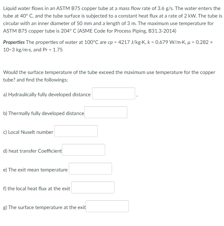 Solved Liquid water flows in an ASTM B75 copper tube at a | Chegg.com