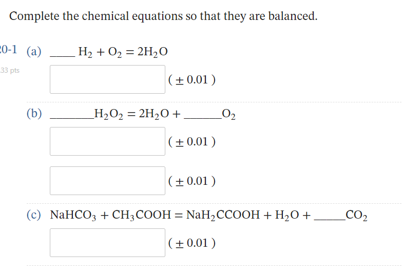 Solved Complete the chemical equations so that they are | Chegg.com