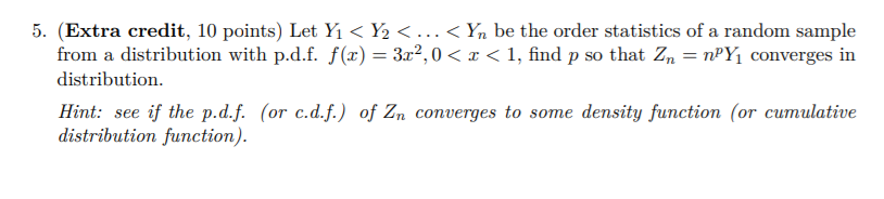 Solved 5. (Extra credit, 10 points) Let Yı | Chegg.com