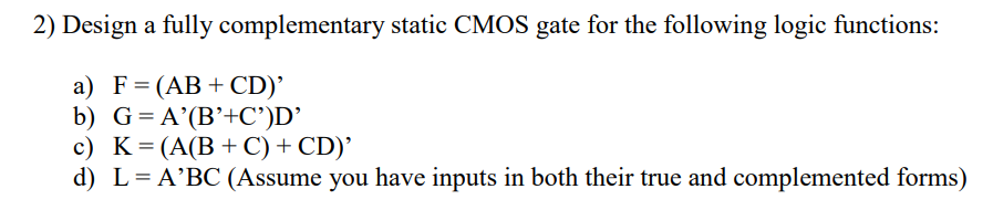 Solved 2 Design A Fully Complementary Static Cmos Gate For
