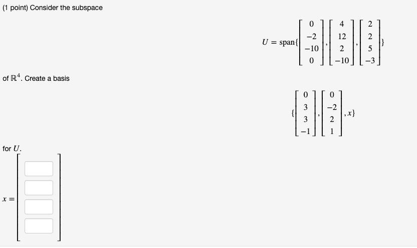 Solved (1 point) Consider the subspace | Chegg.com