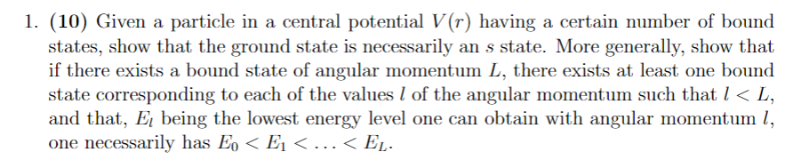 Solved 1. (10) Given a particle in a central potential V(r) | Chegg.com