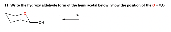 Solved 11. Write the hydroxy aldehyde form of the hemi | Chegg.com