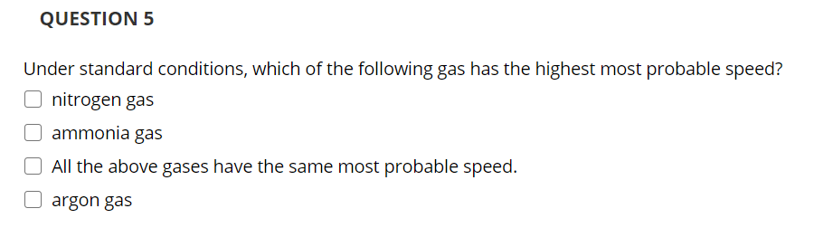 Solved QUESTION 5 Under standard conditions, which of the | Chegg.com