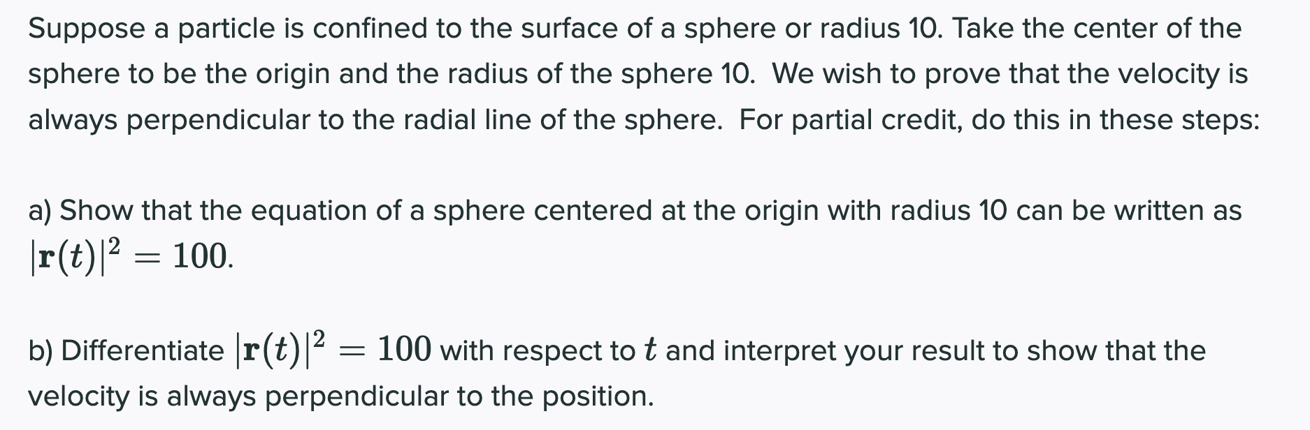 Solved Suppose A Particle Is Confined To The Surface Of A