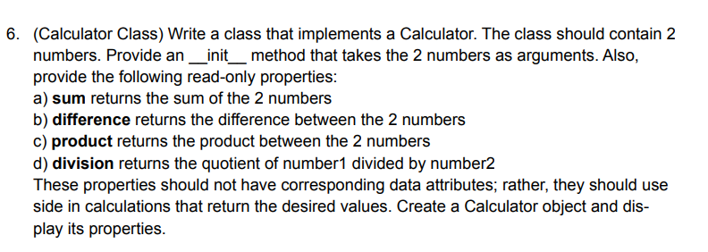 Solved 6 Calculator Class Write A Class That Implements A 
