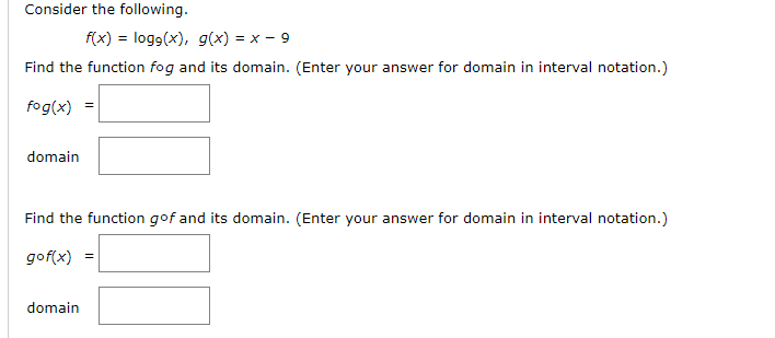 Solved Consider the following f(x) log9(x), g(x) = X-9 Find | Chegg.com