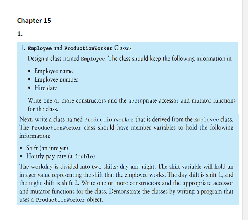 Solved 1. Employee and ProductionWorker Classes Design a | Chegg.com