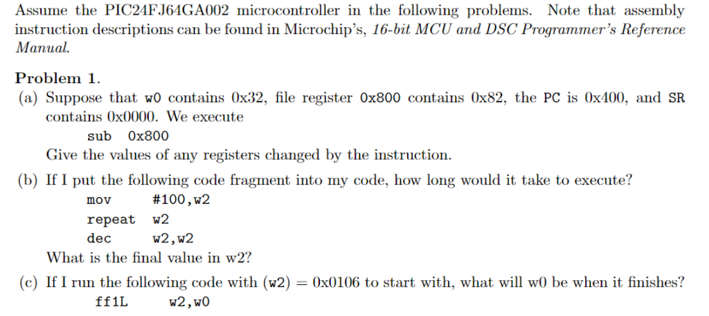 Solved Assume the PIC24FJ64GA002 microcontroller in the | Chegg.com