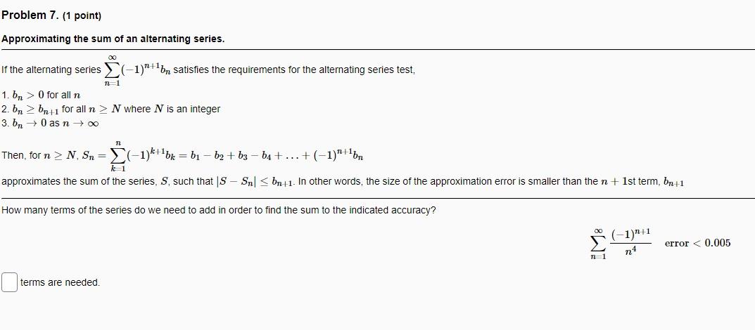 Solved Problem 7. (1 point) Approximating the sum of an | Chegg.com