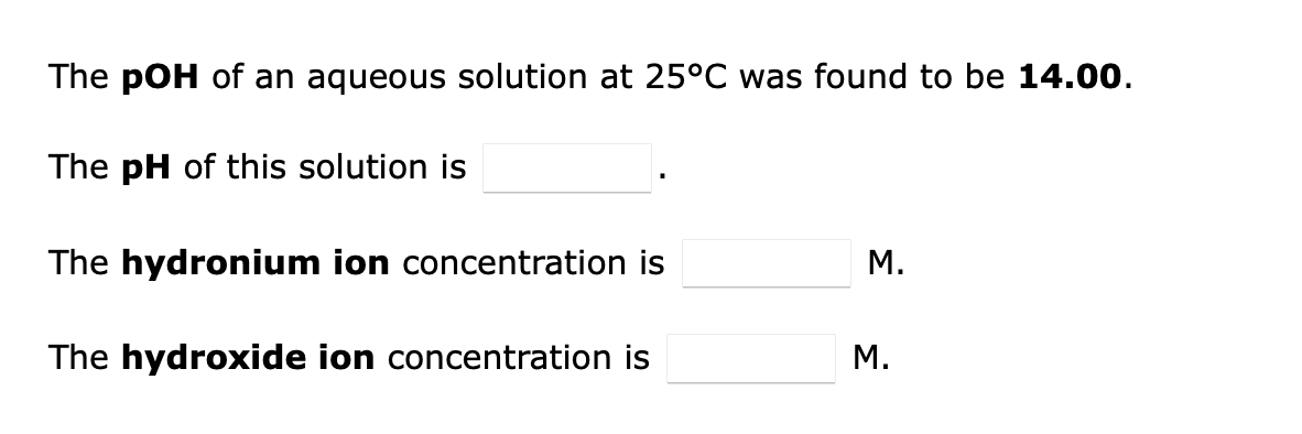 Solved The pH of an aqueous solution at 25°C was found to be | Chegg.com