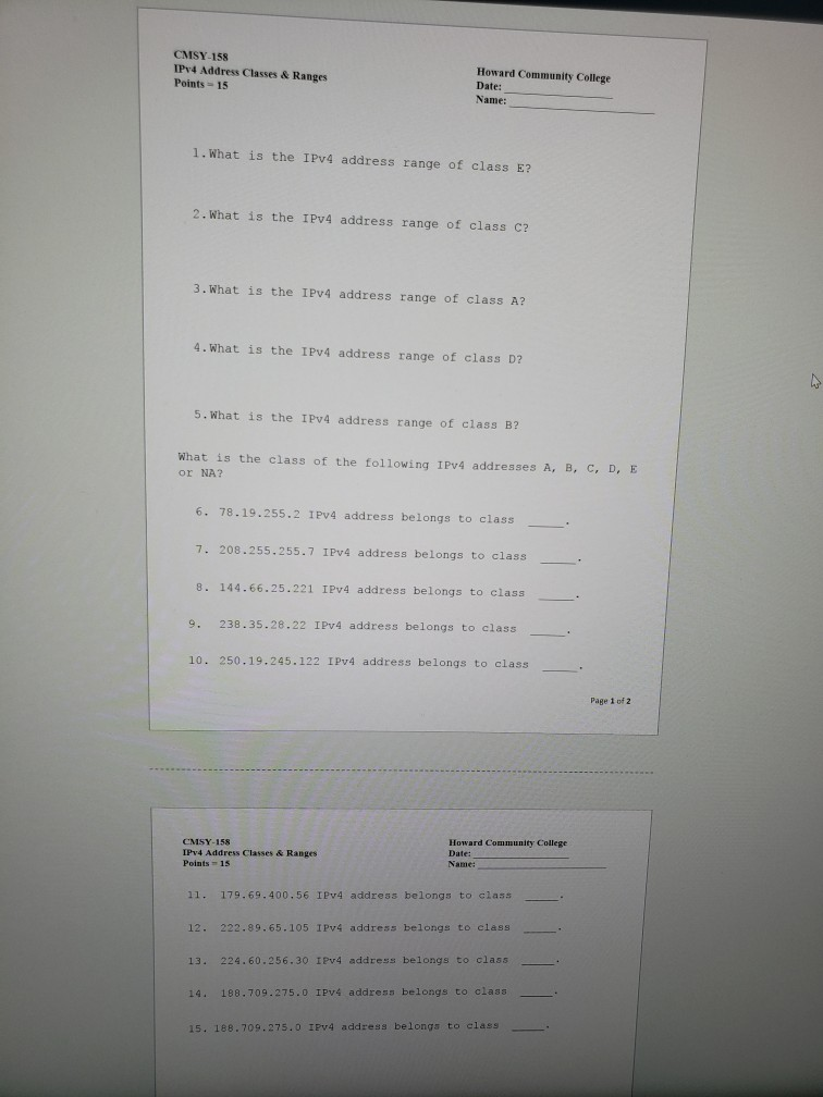 Solved CMSY-158 IPv4 Address Classes & Ranges Points - 15 | Chegg.com Solved CMSY-158 IPv4 Address Classes & Ranges Points - 15 | Chegg.com