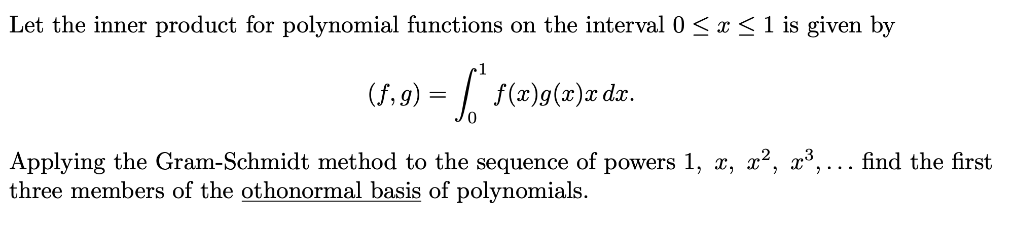 Solved Let the inner product for polynomial functions on the | Chegg.com