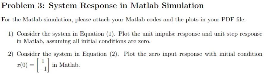 Solved Problem 3: System Response in Matlab Simulation For | Chegg.com