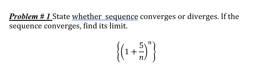 Solved Problem 1 State Whether Sequence Converges Or 