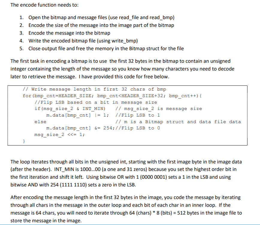 The encode function needs to: 1. Open the bitmap and | Chegg.com