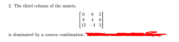 Solved Show that the third column is dominated by a convex | Chegg.com