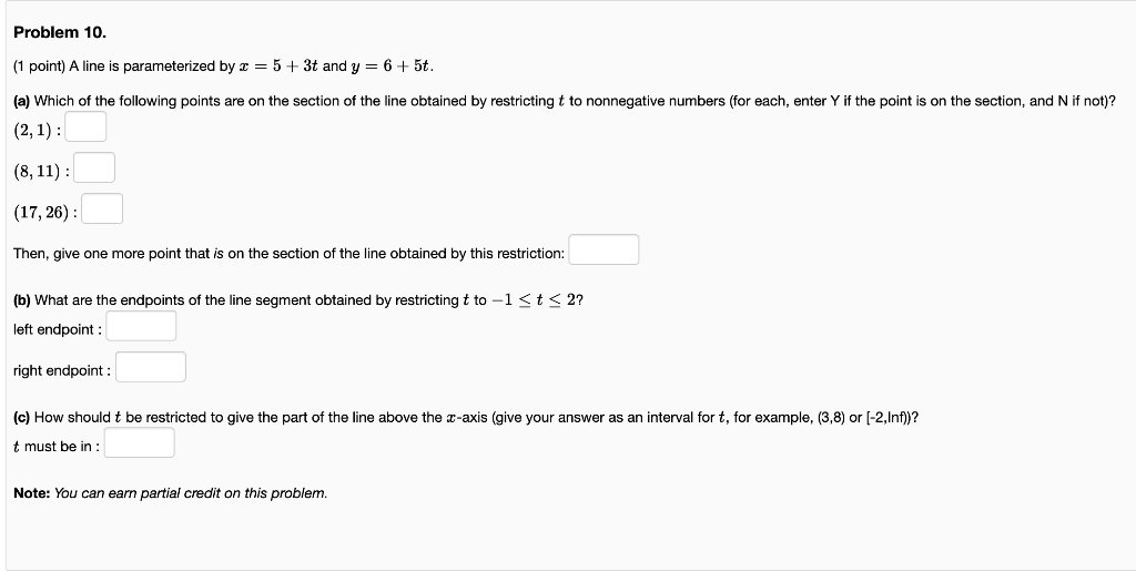 Solved Problem 10. (1 point) A line is parameterized by 2 = | Chegg.com