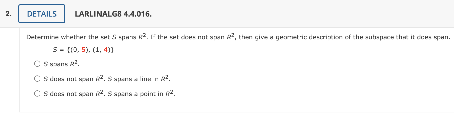 Solved Determine whether the set S spans R2. If the set does | Chegg.com