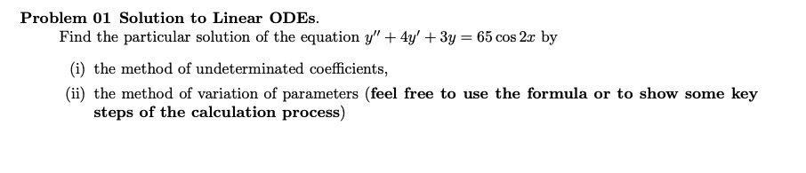 Solved Problem 01 Solution to Linear ODEs. Find the | Chegg.com