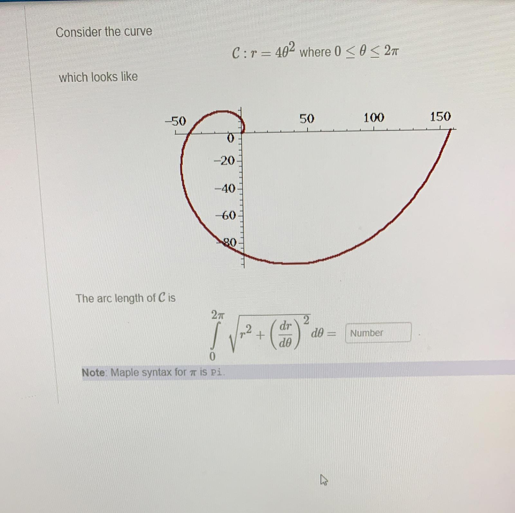 Solved Consider the curve C:r = 402 where 0 | Chegg.com