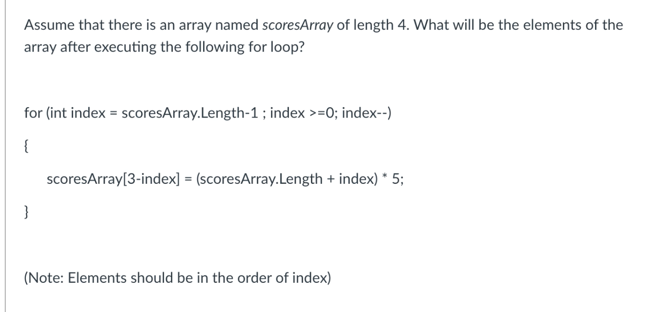 Solved Assume there is an array named scoresArray of length | Chegg.com
