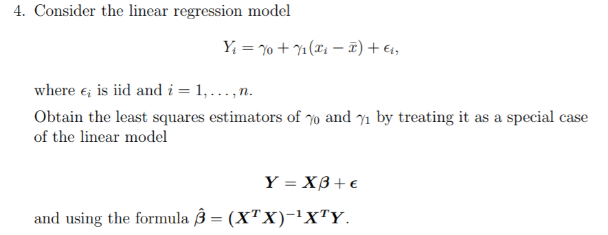 Solved 4. Consider the linear regression model Yi = + 71i - | Chegg.com