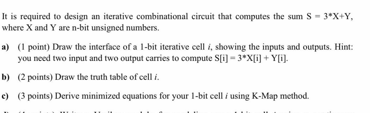 Solved It is required to design an iterative combinational | Chegg.com