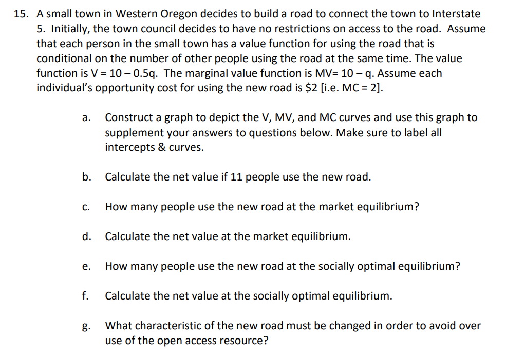 Solved A small town in Western Oregon decides to build a | Chegg.com