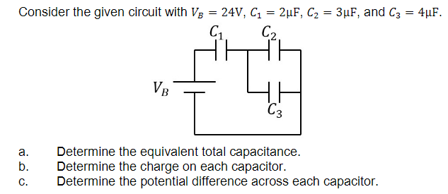 Solved Consider the given circuit with VB=24V,C1=2μF,C2=3μF, | Chegg.com