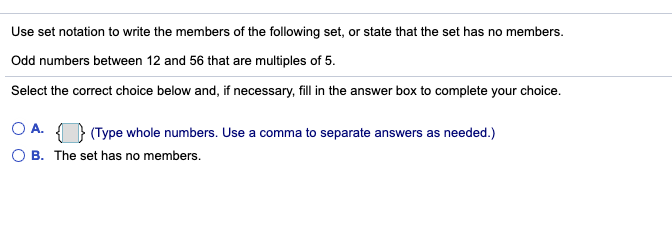 Solved Use set notation to write the members of the | Chegg.com